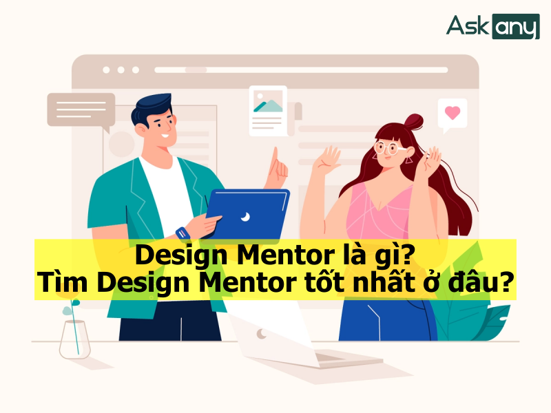 Design Mentor là gì? Tìm Design Mentor tốt nhất ở đâu?